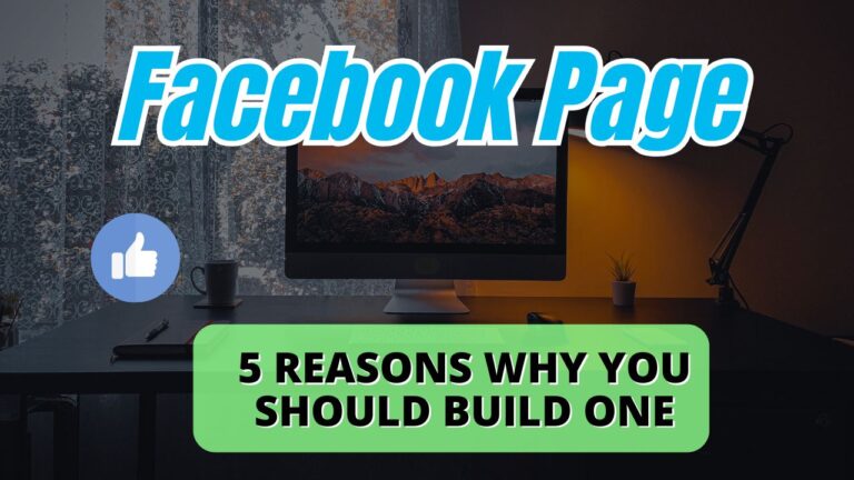 5 Reasons Why You Should Build a Facebook Page